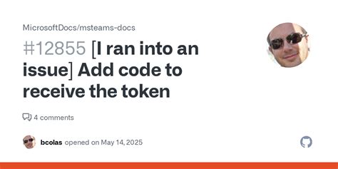 I Ran Into An Issue Add Code To Receive The Token · Issue 12855