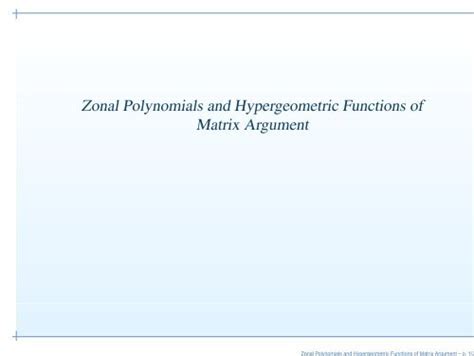 Zonal Polynomials And Hypergeometric Functions Of Matrix Argument