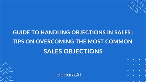 Guide To Handling Objections In Sales — Tips On Overcoming The Most