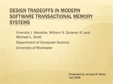 Ppt Design Tradeoffs In Modern Software Transactional Memory Systems