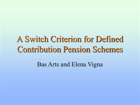 A Switch Criterion For Defined Contribution Pension Schemes