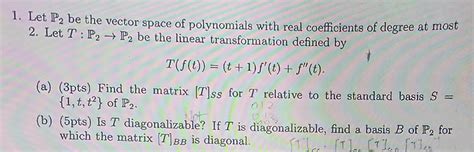 solved let p2 be the vector space of polynomials with real