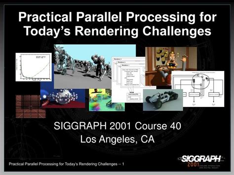 PPT Practical Parallel Processing For Todays Rendering Challenges SIGGRAPH Course