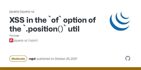 Xss In The `of` Option Of The `position` Util · Advisory · Jqueryjquery Ui · Github