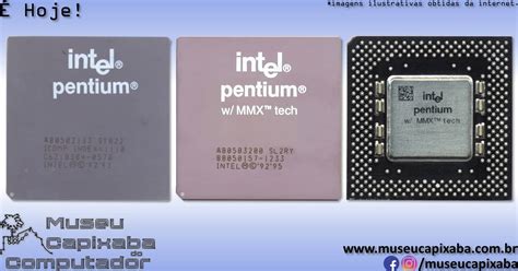 O Microprocessador Intel Pentium De 1993 Mcc Museu Capixaba Do Computador