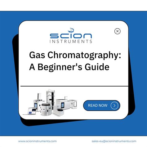 Scion Instruments On Linkedin Dive Into The World Of Gas Chromatography With Our Beginners