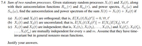 Solved 74 Sum Of Two Random Processes Given Stationary