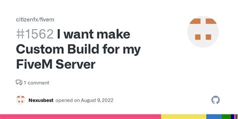 I Want Make Custom Build For My Fivem Server · Issue 1562 · Citizenfx