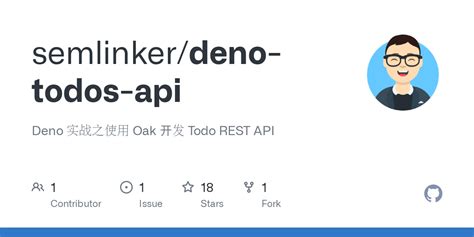 Github Semlinkerdeno Todos Api Deno 实战之使用 Oak 开发 Todo Rest Api