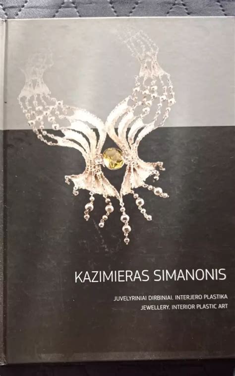 Kazimieras Simanonis Juvelyriniai Dirbiniai Interjero Plastika Gražina Gurevičiūtė Knyga