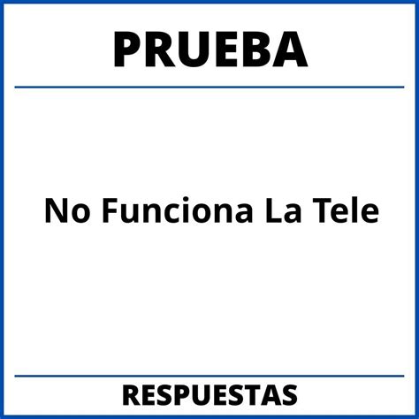 Prueba Libro No Funciona La Tele 2025