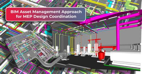Bim Mep Design Coordination And Asset Management