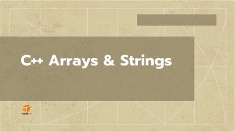 C Arrays And Strings Tutorops Team