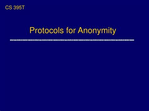 Ppt Protocols For Anonymity Powerpoint Presentation Free Download Id4008321
