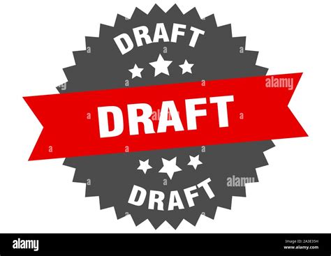 Draft Sign Draft Red Black Circular Band Label Stock Vector Image And Art Alamy
