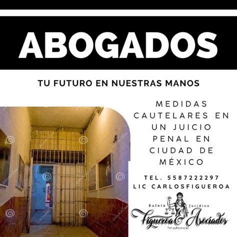 Medidas Cautelares En Proceso Penal Cdmx Figueroa Abogados