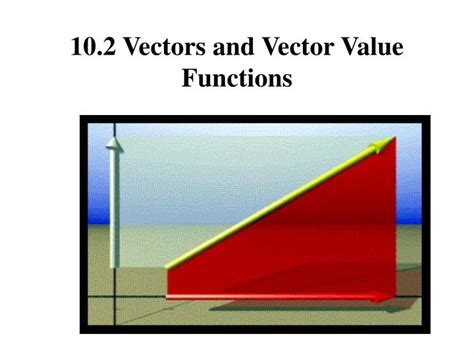 PPT Vectors And Vector Value Functions PowerPoint Presentation