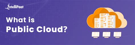 What Is Public Cloud Computing Intellipaat