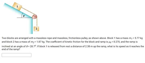 Solved Two Blocks Are Arranged With A Massless Rope And