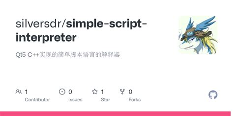 GitHub silversdr simple script interpreter Qt5 C 实现的简单脚本语言的解释器