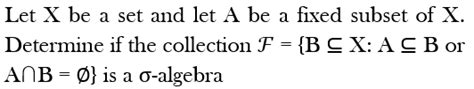 Solved Let X Be A Set And Let A Be A Fixed Subset Of X Chegg Com