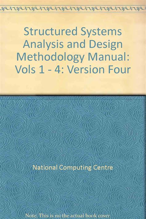 Structured Systems Analysis And Design Methodology Manual Vols 1 4