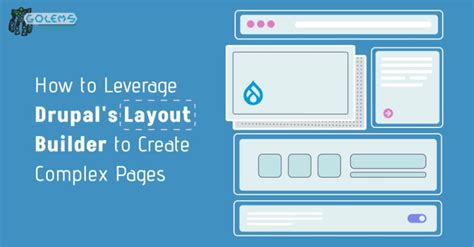 Golems Gabb OÜ On Linkedin How To Leverage Drupals Layout Builder
