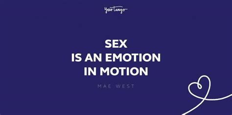 101 Best Sex Quotes To Get You In The Mood Yourtango