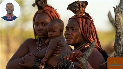 The Himba Tribe Do They Offer Sex To Guest Youtube