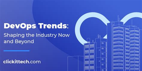 Top 9 Devops Trends Shaping The Industry In 2024 Clickit Devops And Software Development