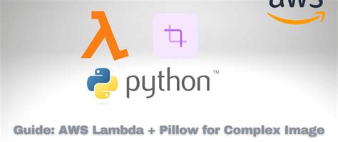 Guide Aws Lambda Pillow For Complex Image Processing Dev Community
