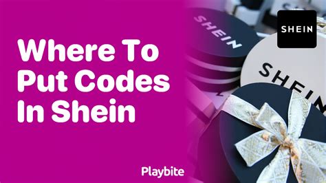 Where To Put Codes In SHEIN A Quick Guide Playbite
