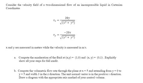Solved Consider The Velocity Field Of A Two Dimensional Flow