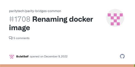 Renaming Docker Image · Issue 1708 · Paritytechparity Bridges Common