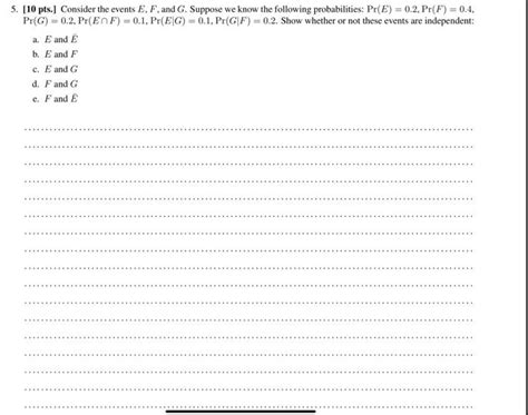 Solved 5 10 Pts Consider The Events Ef And G Suppose
