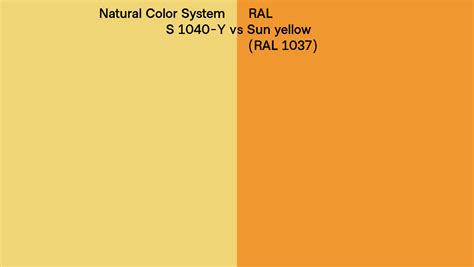 Natural Color System S 1040 Y Vs Ral Sun Yellow Ral 1037 Side By Side