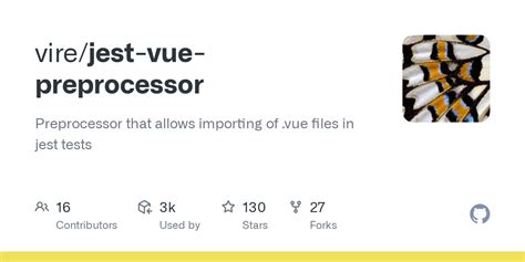 github vire jest vue preprocessor preprocessor that allows importing of vue files in jest tests
