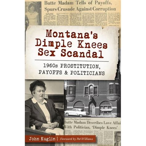 True Crime Montanas Dimple Knees Sex Scandal 1960s Prostitution