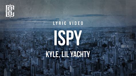 Kyle Ispy Feat Lil Yachty Lyrics Youtube Music