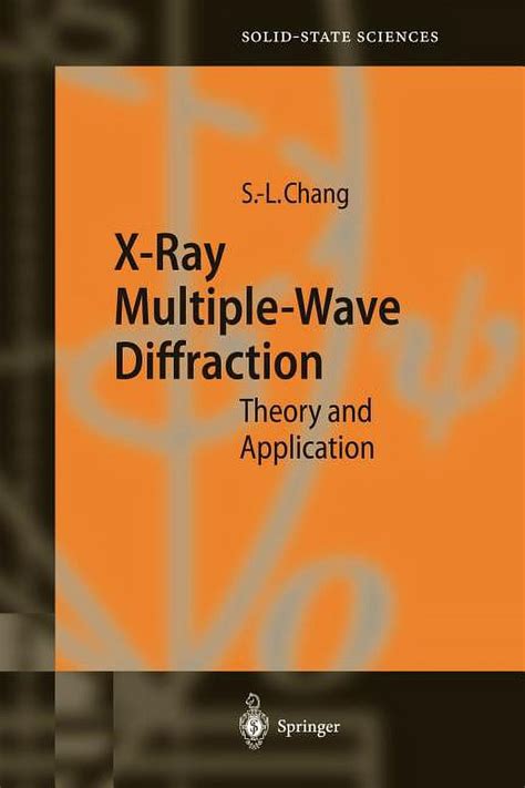 Springer Solid State Sciences X Ray Multiple Wave Diffraction Theory And Application Springer Solid State Sciences X Ray Multiple Wave Diffraction Theory And Application