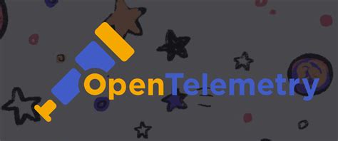 使用 OpenTelemetry 和 Golang opentelemetry golang CSDN博客