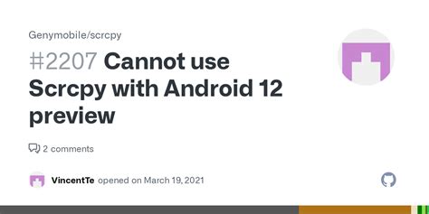 Cannot Use Scrcpy With Android 12 Preview · Issue 2207 · Genymobile