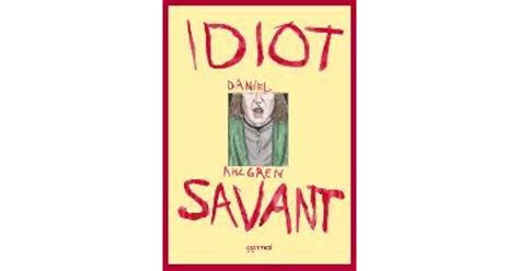 Idiot Savant By Daniel Ahlgren