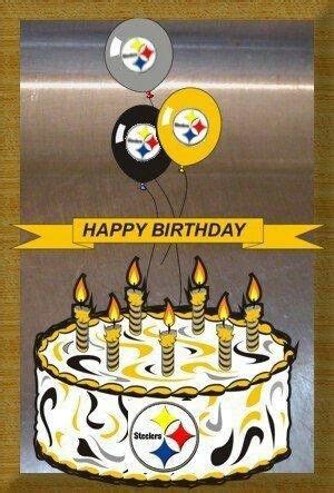 Pittsburgh Steelers~happy Birthday Steelers Happy Birthday Birthday