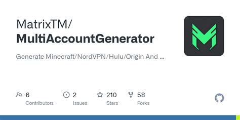 GitHub MatrixTM MultiAccountGenerator Generate Minecraft NordVPN Hulu Origin And