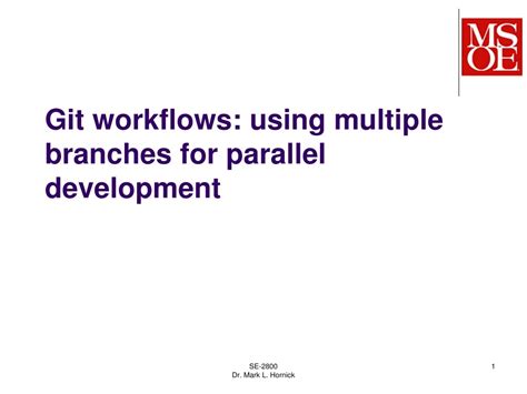 Ppt Git Workflows Using Multiple Branches For Parallel Development Powerpoint Presentation