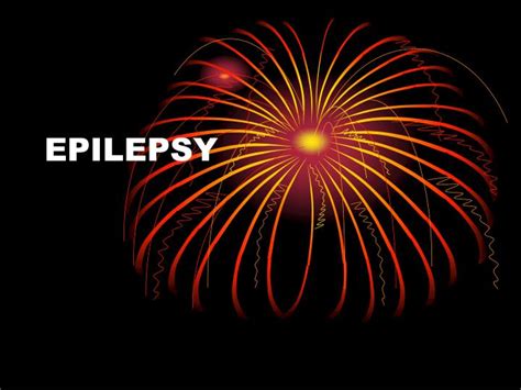 Ppt Epilepsy Powerpoint Presentation Free Download Id 865444