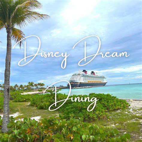 Disney Cruise Line Dining Disney Dream Restaurants And Menus And Food