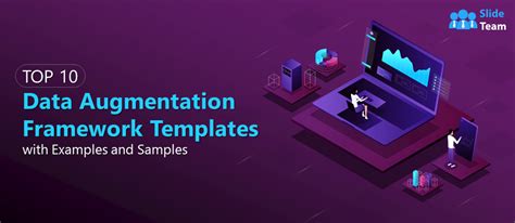 Top 10 Data Augmentation Framework Templates With Examples And Samples