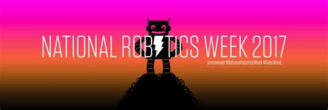 Museum Of Science And Industry Chicago Celebrates Robotics Week Roboweek Nationalroboticsweek